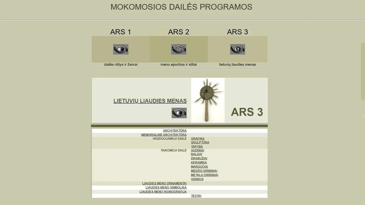 ARS 1 dailės rūšys ir žanrai; ARS 2 meno epochos ir stiliai; ARS 3 ...